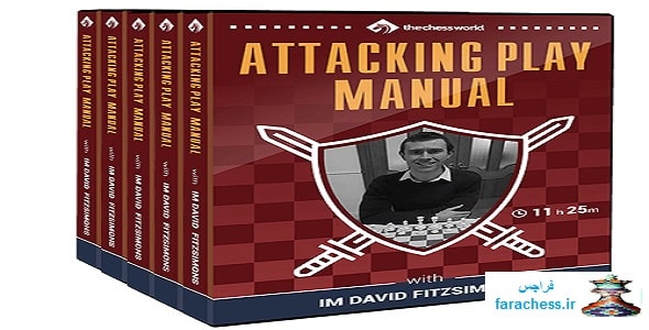 راهنمای بازی حمله -Attacking Play Manual with IM David Fitzsimons