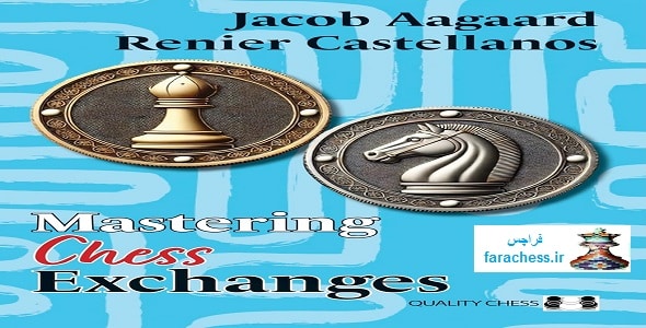 تسلط بر تعویض های شطرنج: شکستن رمز و راز تعویض ها - Mastering Chess